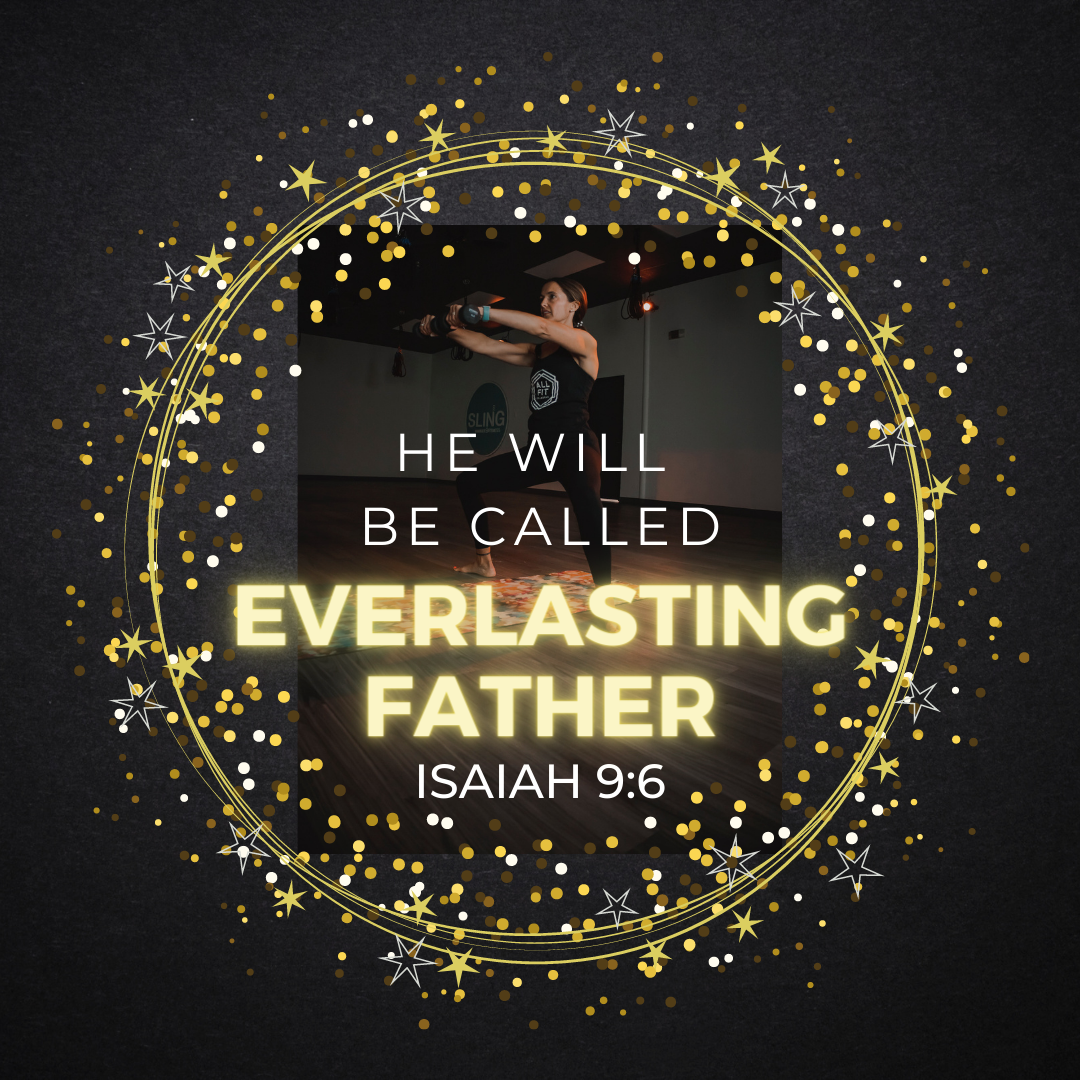 He Will Be Called Everlasting Father – Burning Bright!